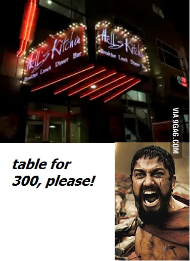Tonight we dine in hell!! - 9GAG
