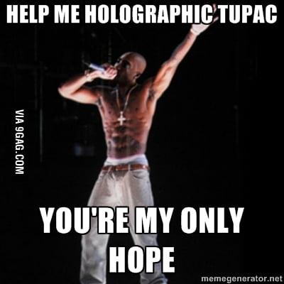 Holographic Tupac - 9GAG