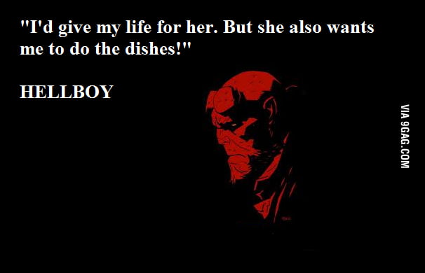 Epic Hellboy quote is epic - 9GAG