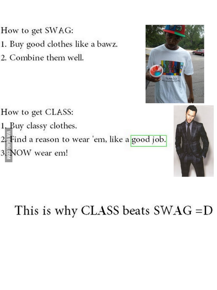 Why class beats swag.. - 9GAG