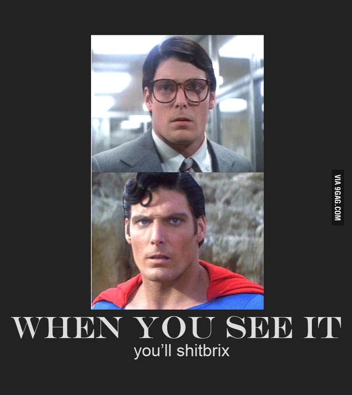 You'll be shitbrix - 9GAG