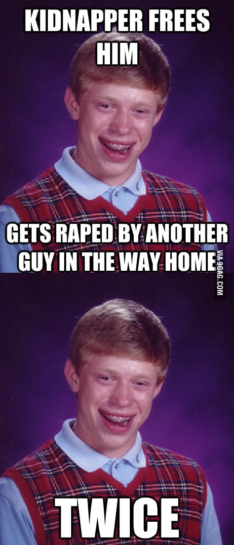 Poor Brian strikes again... - 9GAG