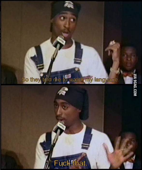 Just Tupac.... - 9GAG