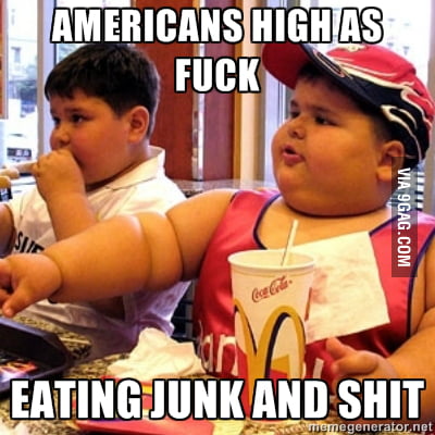 Americans High as F**k... - 9GAG