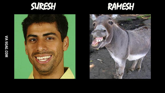 Suresh. Ramesh. - 9GAG