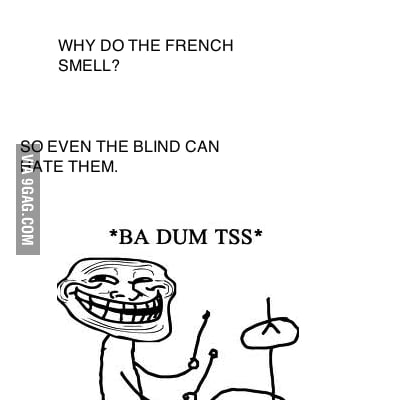 Cheese eating surrender monkeys - 9GAG