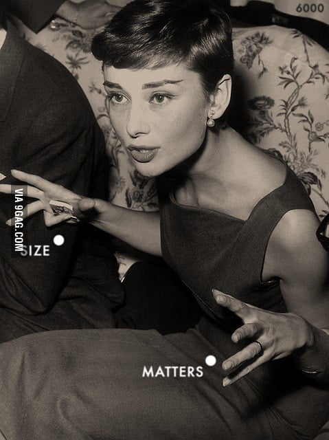 Audrey Hepburn: Size Matters - 9GAG