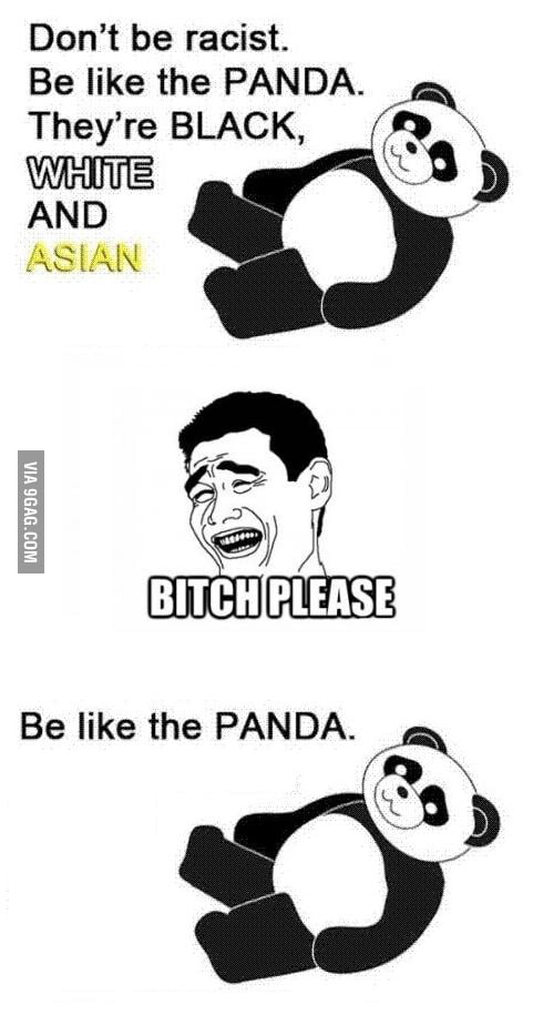 Be like panda - 9GAG