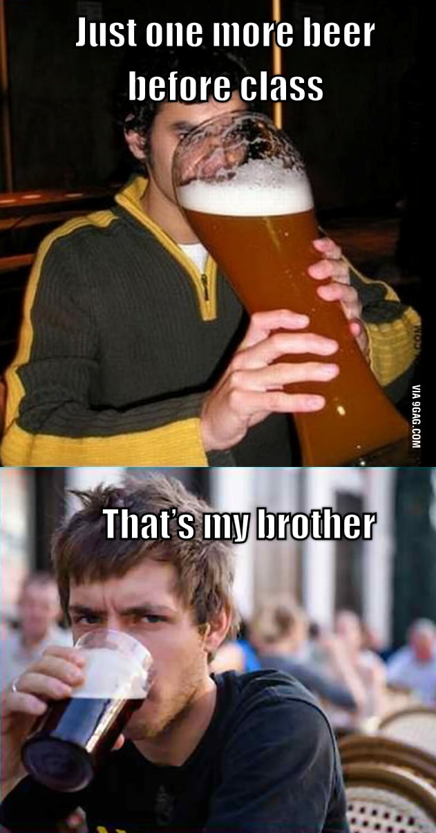 Just one more beer - 9GAG