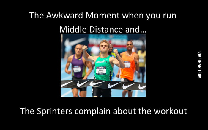 Middle Distance vs Sprinters - 9GAG