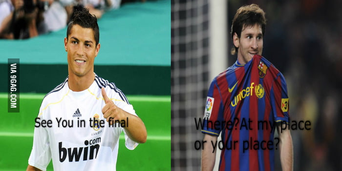 Poor Messi and Ronaldo - 9GAG