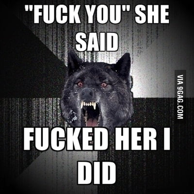 Insane Wolf once more - 9GAG