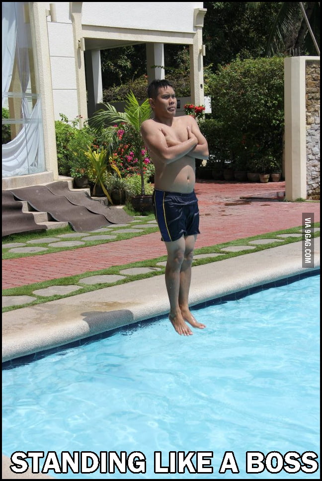 Standing Like A Boss - 9GAG
