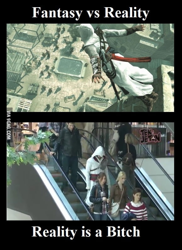 Fantasy vs Reality - 9GAG