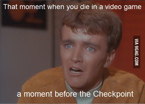 Damn you checkpoint... - 9GAG