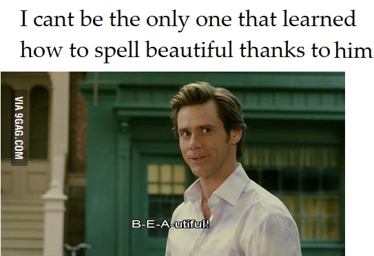 B e a utiful! - 9GAG