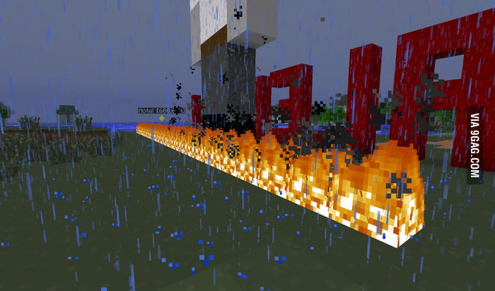 Setting fire to the rain? Pfft... Easy! - 9GAG