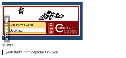 F**king captchas - 9GAG