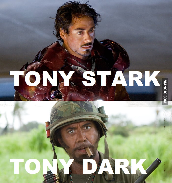 Tony Dark... - 9GAG