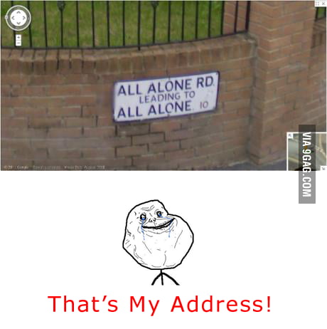 All Alone Rd. - 9GAG