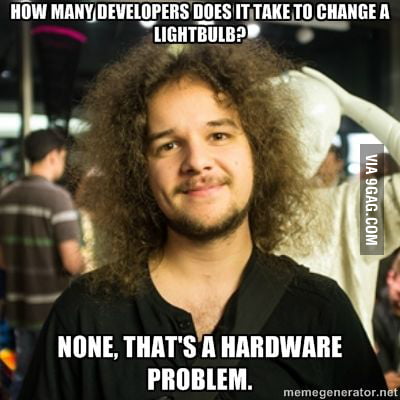 Ridiculously happy coder guy - Hardware problem - 9GAG