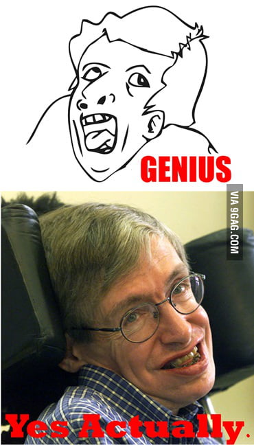 Genius! Yes Actually. - 9GAG