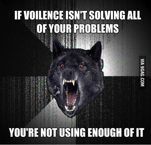 Insanity Wolf strikes again! - 9GAG