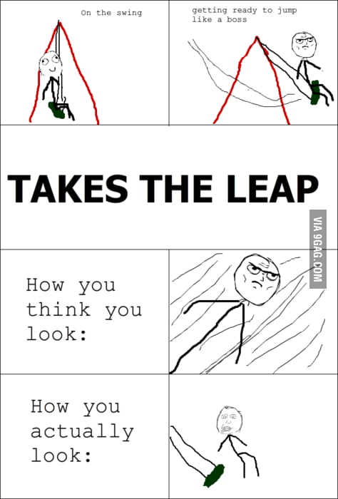 The leap - 9GAG