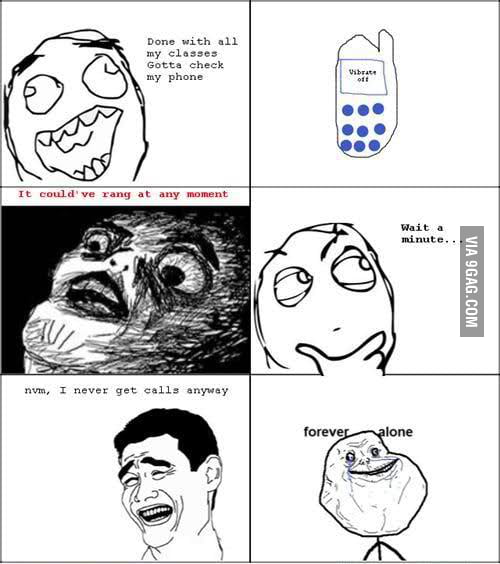 Forever alone :'( - 9GAG