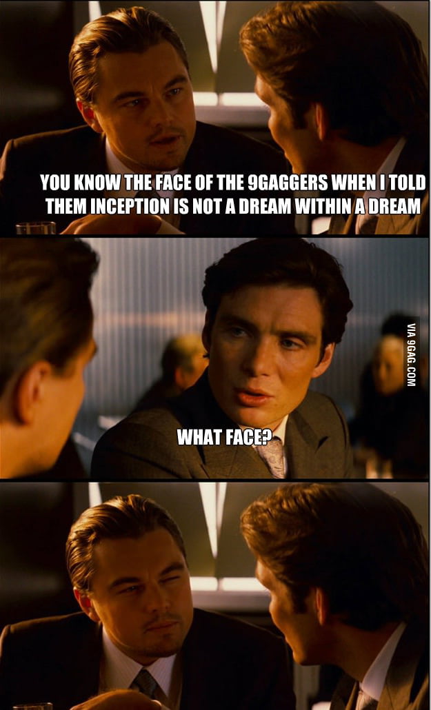 Inception - 9GAG