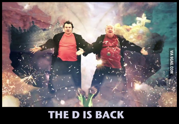 THE D IS BACK - 9GAG