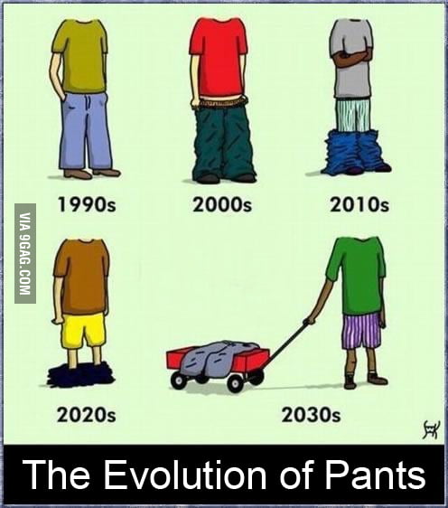 The Evolution of Pants - 9GAG