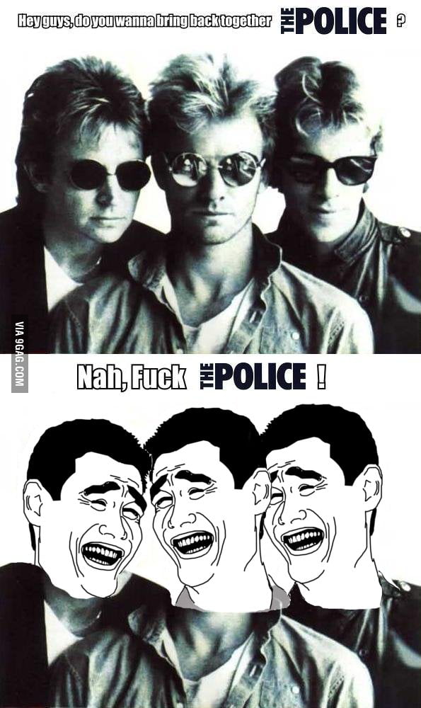 Nah, F**k The Police - 9GAG