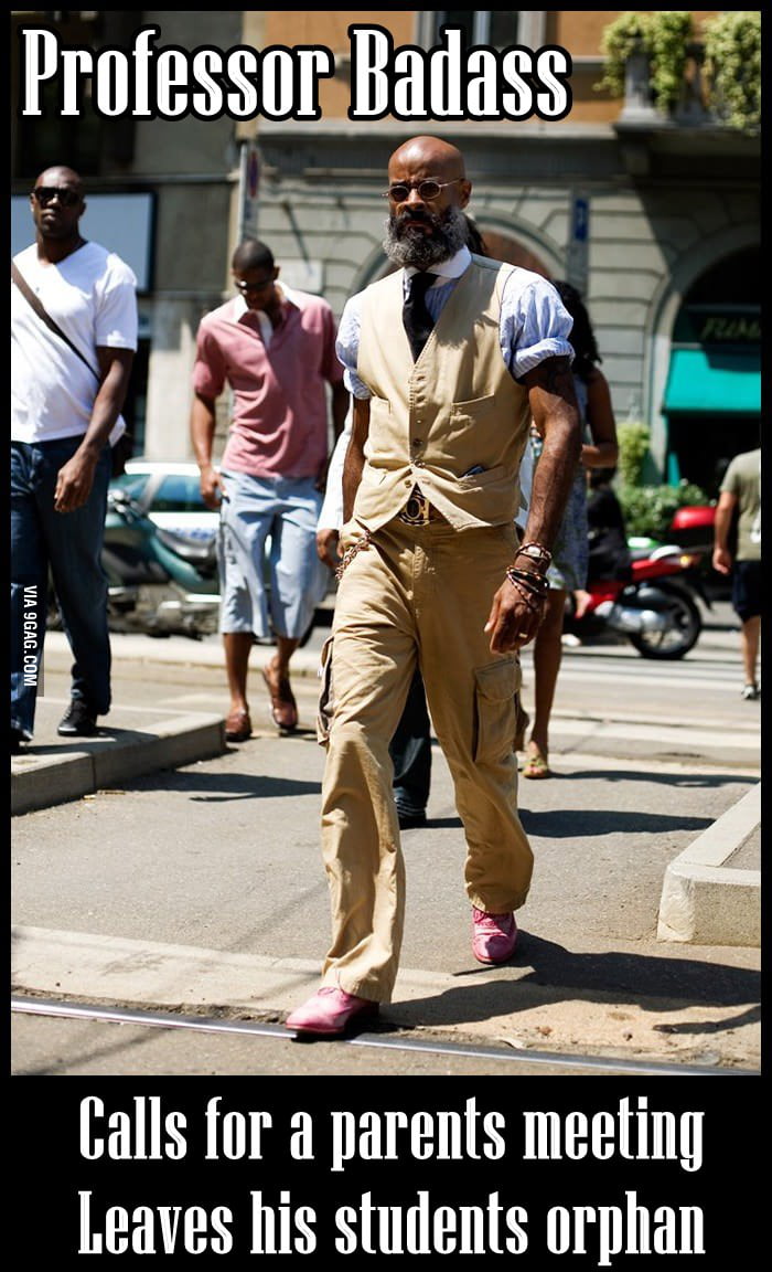 Professor Badass - 9GAG