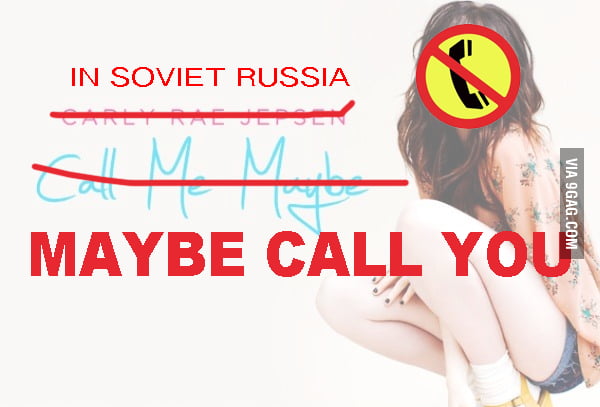 In Soviet Russia 9gag