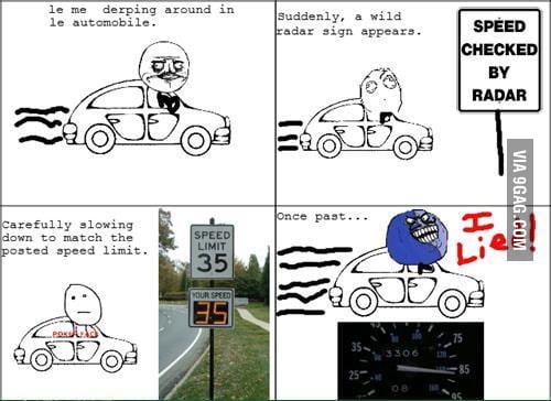 I Will Go Faster Than the Speed Limit! - 9GAG