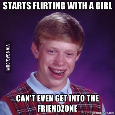 Friendzone Fail - 9GAG