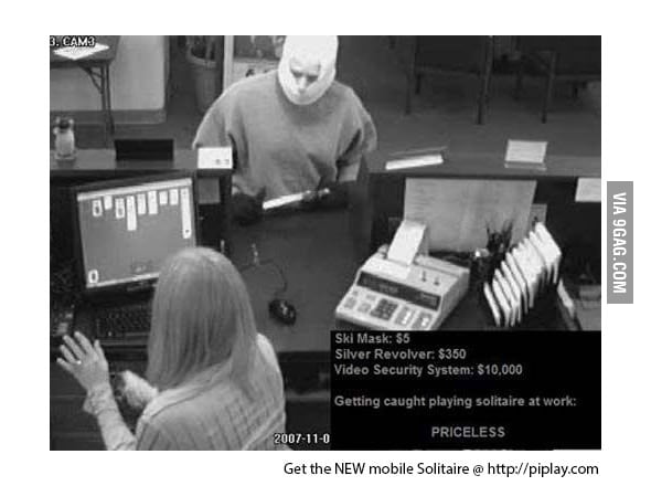 Get Caught Playing Solitaire: Priceless - 9GAG