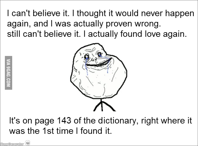 MAXIMUM Forever Alone - 9GAG