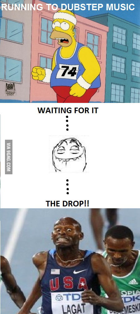 Dubstep running - 9GAG