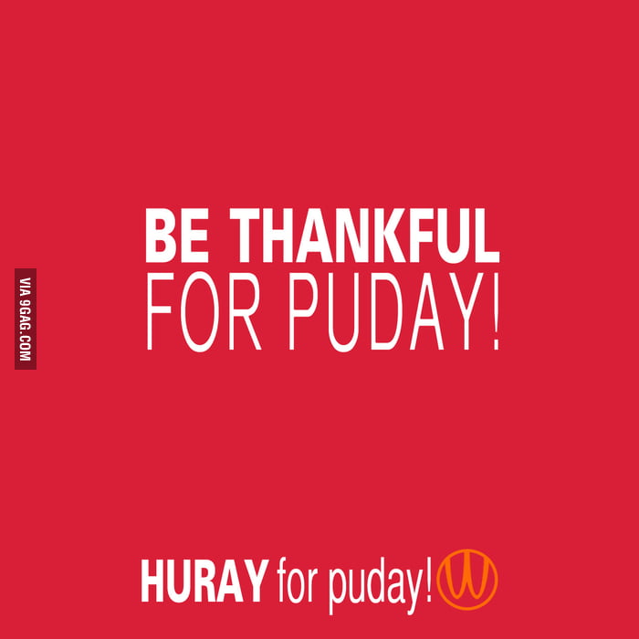 HURAY FOR PUDAY - 9GAG