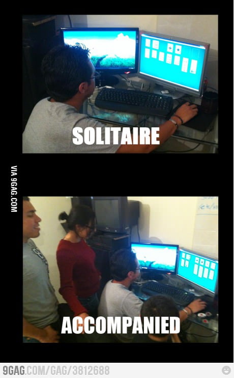 Solitaire? - 9GAG
