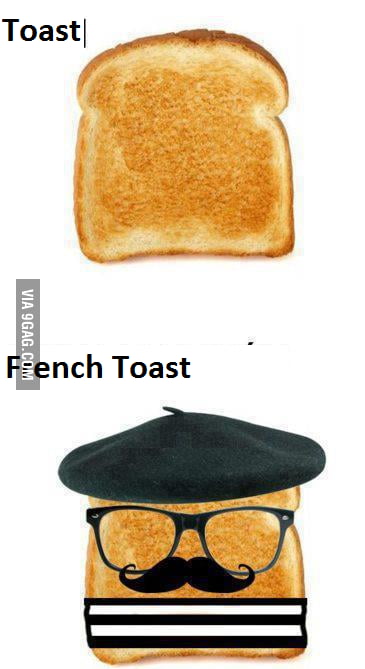 Toast...... - 9GAG