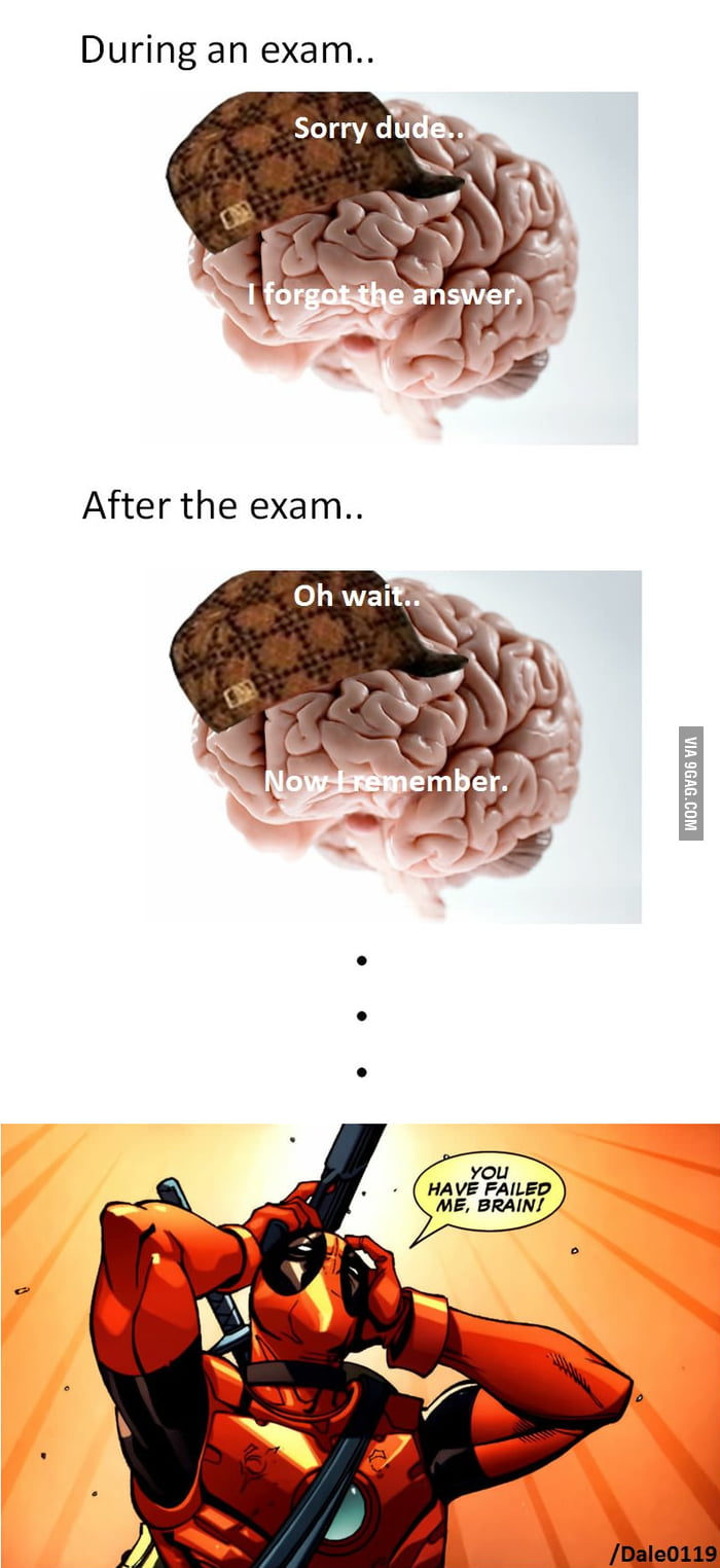 Our brain during an exam.. - 9GAG