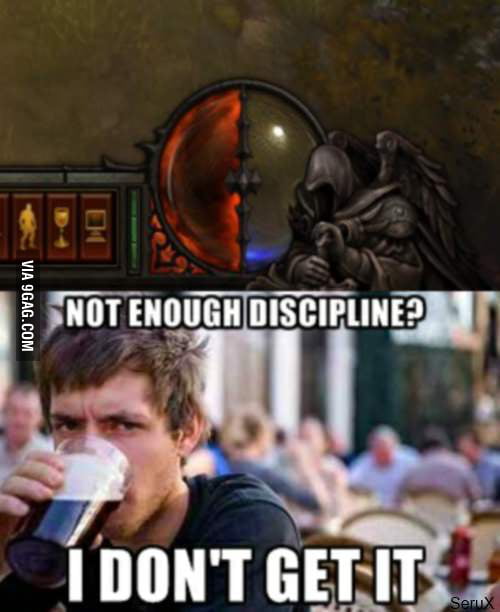 Not enough discipline - 9GAG