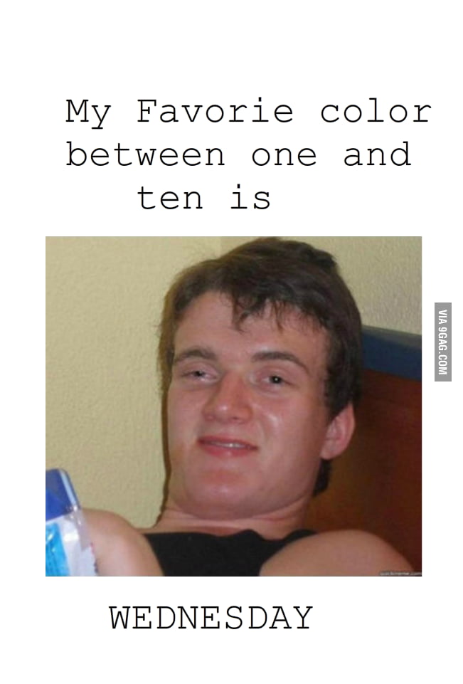 My FAvorite Color? - 9GAG