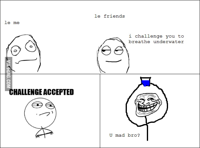 U Mad Bro 9gag