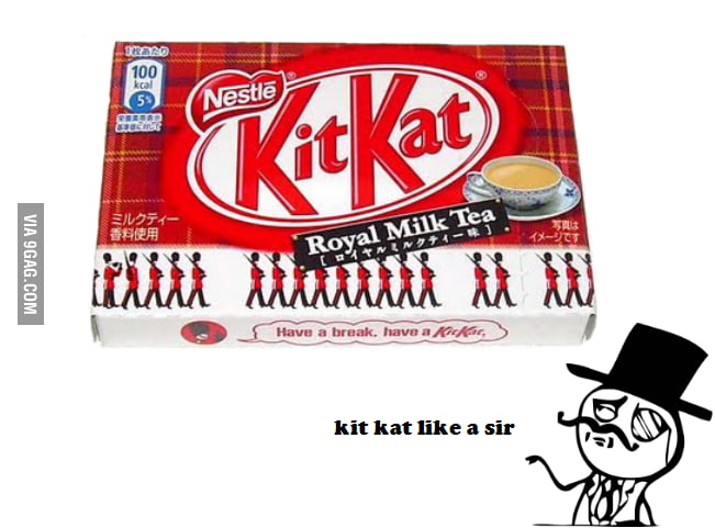 Kitkat like sir - 9GAG
