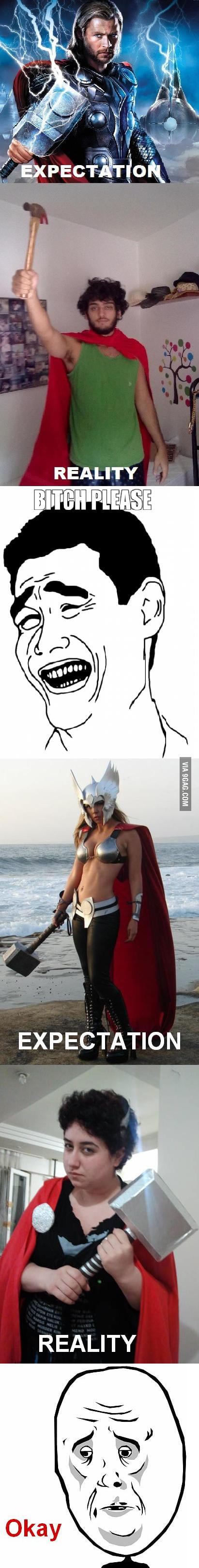 Thor Expectation x Reality - 9GAG
