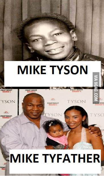 Just Mike Tyson - 9GAG